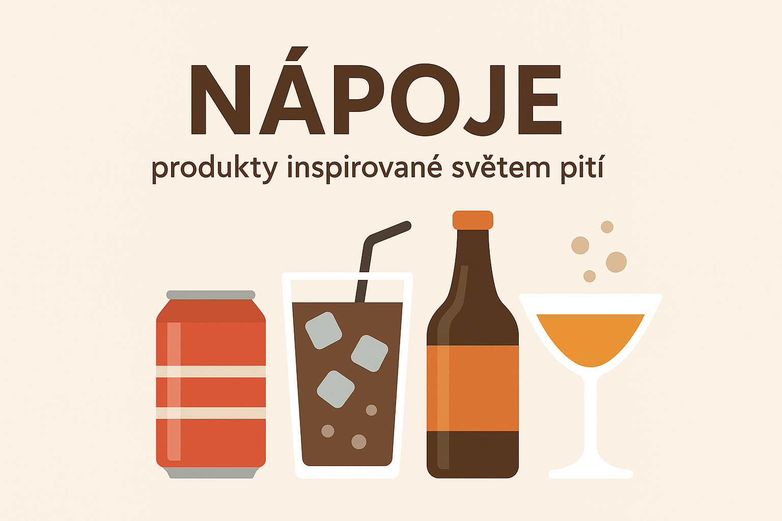 Nápoje – produkty inspirované světem pití